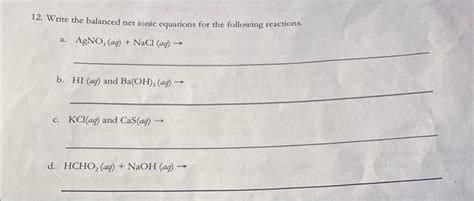 Solved Write The Balanced Net Ionic Equations For The Chegg