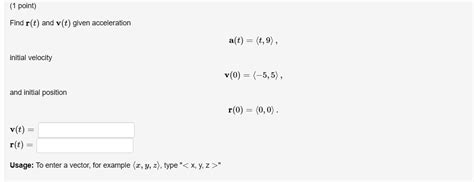 solved find r t and v t given acceleration a t t 9