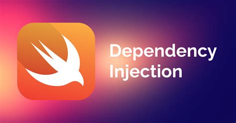 Dependency Injection In Ios Development Improving Your Applications