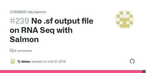 no sf output file on rna seq with salmon · issue 239 · combine lab