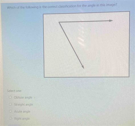 Which of the following is the correct classification for the angle in this image? Select o [Math]