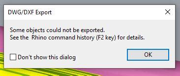 Some Objects Could Not Be Exported See The Rhino Command History F Key For Details Why This