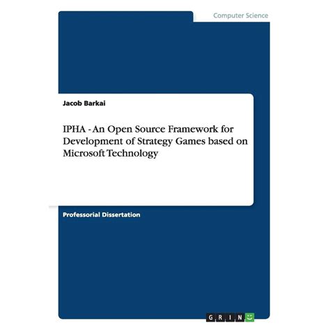 Ipha An Open Source Framework For Development Of Strategy Games Based