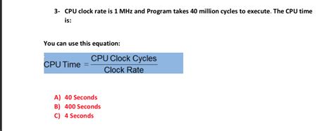 Solved 3 Cpu Clock Rate Is 1 Mhz And Program Takes 40