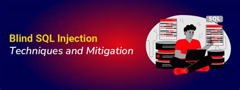 Blind Sql Injection Techniques And Mitigation