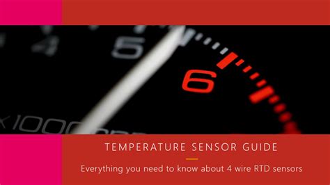 Comprehensive Guide To 4 Wire Rtd Temperature Sensors