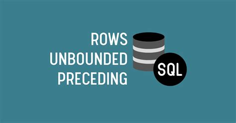Rows Unbounded Preceding W Mysql Sql Kajodata