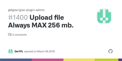 Upload File Always Max 256 Mb · Issue 1400 · Getgravgrav Plugin Admin · Github