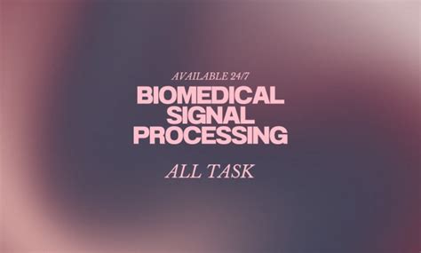 biomedical engineering projects and task by pro hania2 fiverr