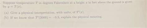 Solved Suppose Temperature T In Degrees Fahrenheit At A Chegg