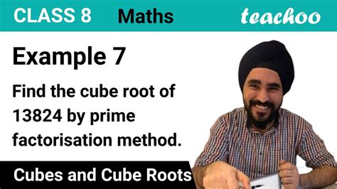 Example 7 Find The Cube Root Of 13824 By Prime Factorisation Method Teachoo Youtube