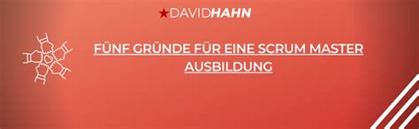 fünf gründe für eine scrum master ausbildung