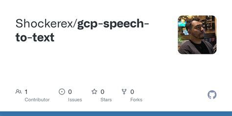 Github Shockerexgcp Speech To Text