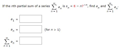 solved if the nth partial sum of a series ∑n 1∞an ﻿is