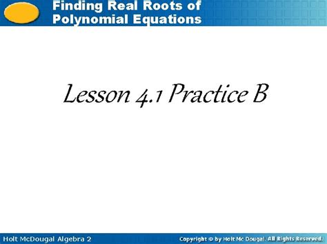 Lesson 6 5 Practice B Finding Real Roots Of Polynomial Equations