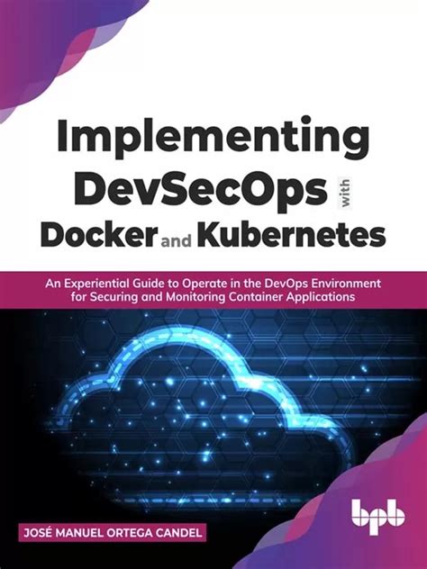 پیاده‌سازی Devsecops با Docker و Kubernetes راهنمای تجربی برای عملکرد