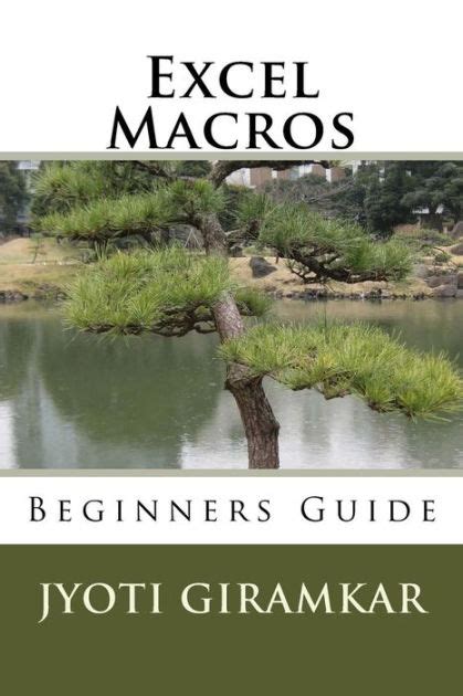Excel Macros Beginners Guide By Jyoti B Giramkar Paperback Barnes