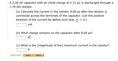 Solved A 2 00 Nf Capacitor With An Initial Charge Of 4 54 Mu