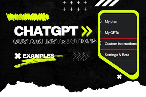Chatgpt Custom Instructions Examples: How To Use