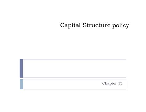 Capital Structure Policy Debt Equity And Firm Value
