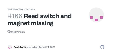 Reed Switch And Magnet Missing · Issue 166 · Wokwi Wokwi Features · Github