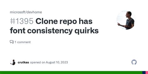 Clone Repo Has Font Consistency Quirks · Issue 1395 · Microsoft