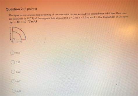 solved question 2 5 points the figure shows a current loop