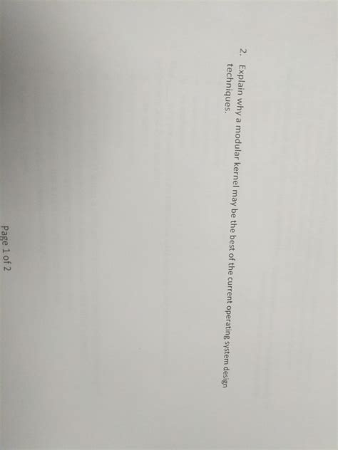 Solved Explain Why A Modular Kernel May Be The Best Of Chegg