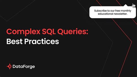 Complex SQL Queries Best Practices