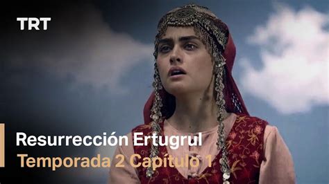 Resurrección Ertugrul Temporada 2 Capítulo 1 Youtube