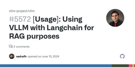 Usage Using Vllm With Langchain For Rag Purposes · Issue 5572 · Vllm Projectvllm · Github