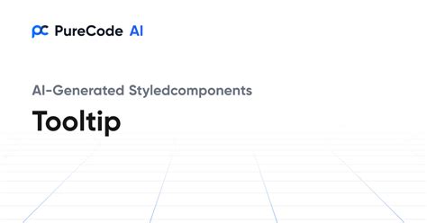 Build Great Styledcomponents Tooltip Components Faster Using Ai Tools