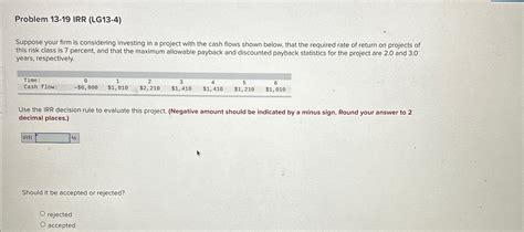 Solved Problem IRR LG Suppose Your Firm Is Chegg Com