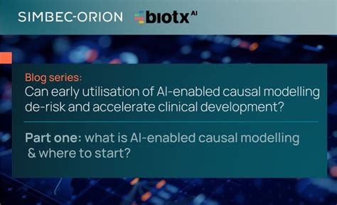 How Ai Enabled Causal Modeling Can Boost Your Drug Development