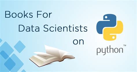 Top Must Read Books For Data Scientists On Python