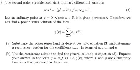 Solved The Second Order Variable Coefficient Ordinary Chegg