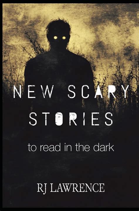 New Scary Stories To Read In The Dark Book By R J Law Book Owls Bd