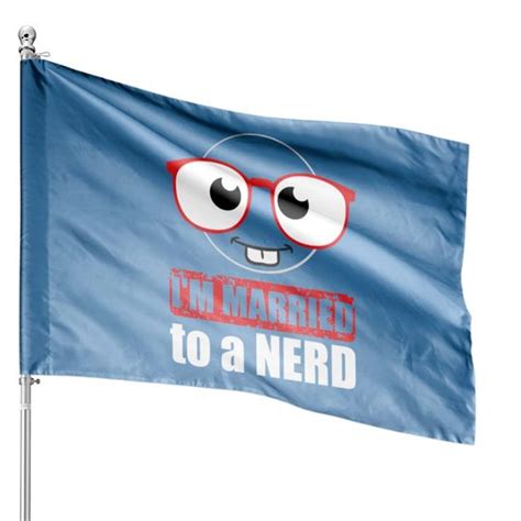 Married To A Computer Nerd House Flags House Flags