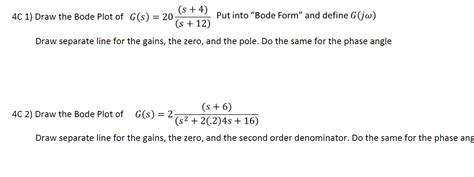 Solved C Draw The Bode Plot Of G S S S Put Chegg