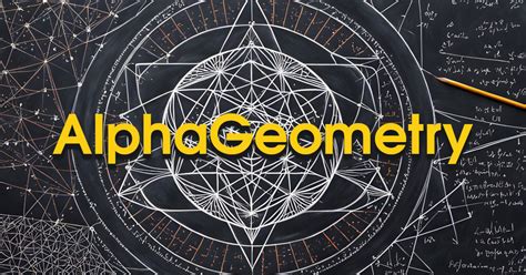 AlphaGeometry The AI That Can Solve Complex Geometry Problems MLWires