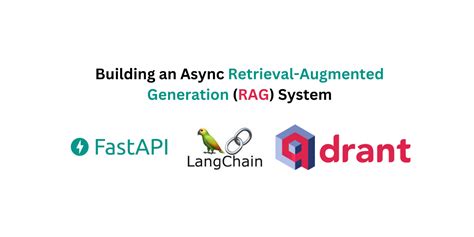 Async Rag System With Fastapi Qdrant And Langchain