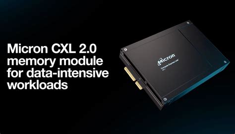 Micron Launches Memory Expansion Module Portfolio To Accelerate Cxl 20 Adoption Techpowerup