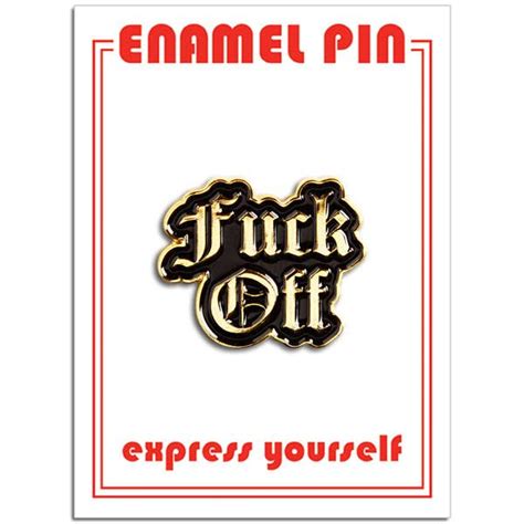Fuck Off Pin Strange Love Shop