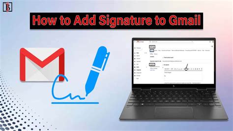 how to add signature to gmail simple steps