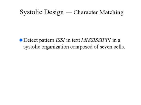 Character Matching Systolic Design Character Matching A Straightforward