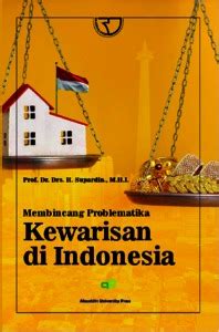 Membincang Problematika Kewarisan Di Indonesia Repositori UIN Alauddin Makassar