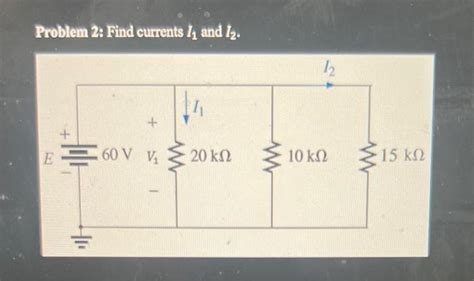 Solved Problem Find Currents I And I Chegg Com