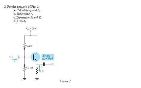 solved 2 for the network of fig 2 a calculate ib and ic