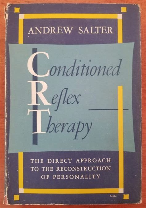 Conditioned Reflex Therapy The Direct Approach To The Reconstruction