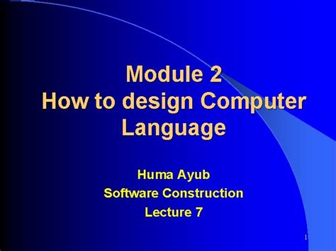 Module 2 How To Design Computer Language Huma